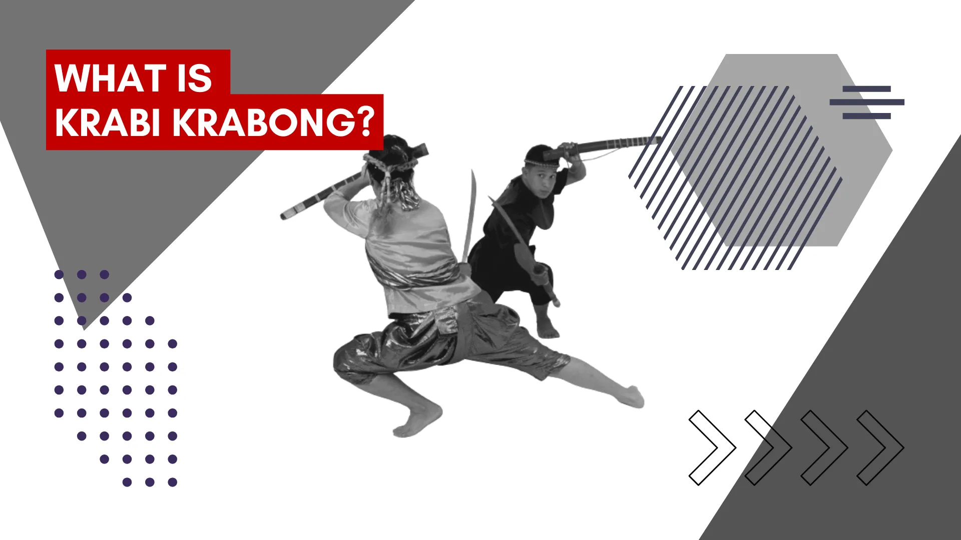 What is Krabi Krabong? Thailand's Unique Martial Art Explored 2024